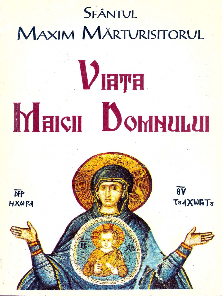 Maxim Marturisitorul - Viata Maicii Domnului PDF | PDF