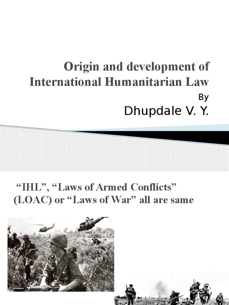 Origin and Development of IHL | PDF | International Humanitarian Law ...