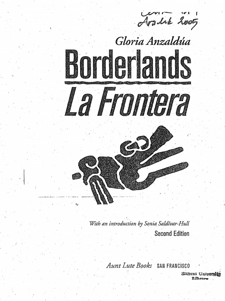 Gloria Anzaldua – Borderlands/La Frontera | Chicano | Critical Theory