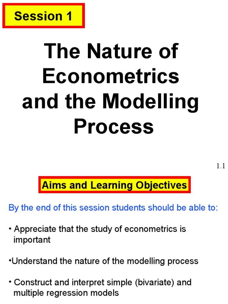 The Nature of Econometrics and The Modelling Process: Session 1 | PDF ...