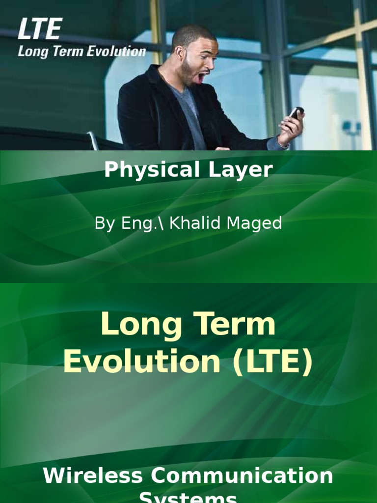 Physical Layer: by Eng./ Khalid Maged | PDF | Lte (Telecommunication) | High Speed Packet Access
