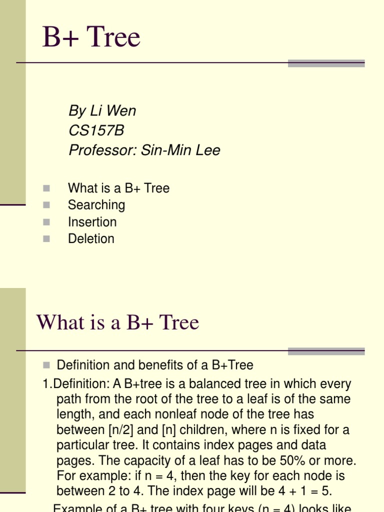 B+ Tree: by Li Wen CS157B Professor: Sin-Min Lee | PDF | Database Index ...