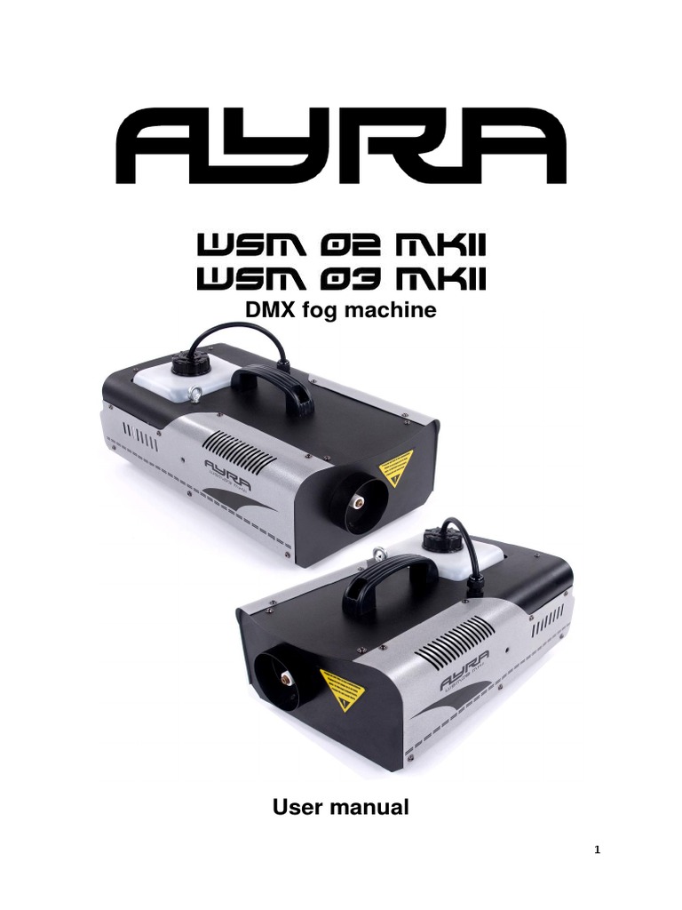 Ayra WSM 02 03 Mkii Fog Machine User Manual | PDF | Light Emitting ...