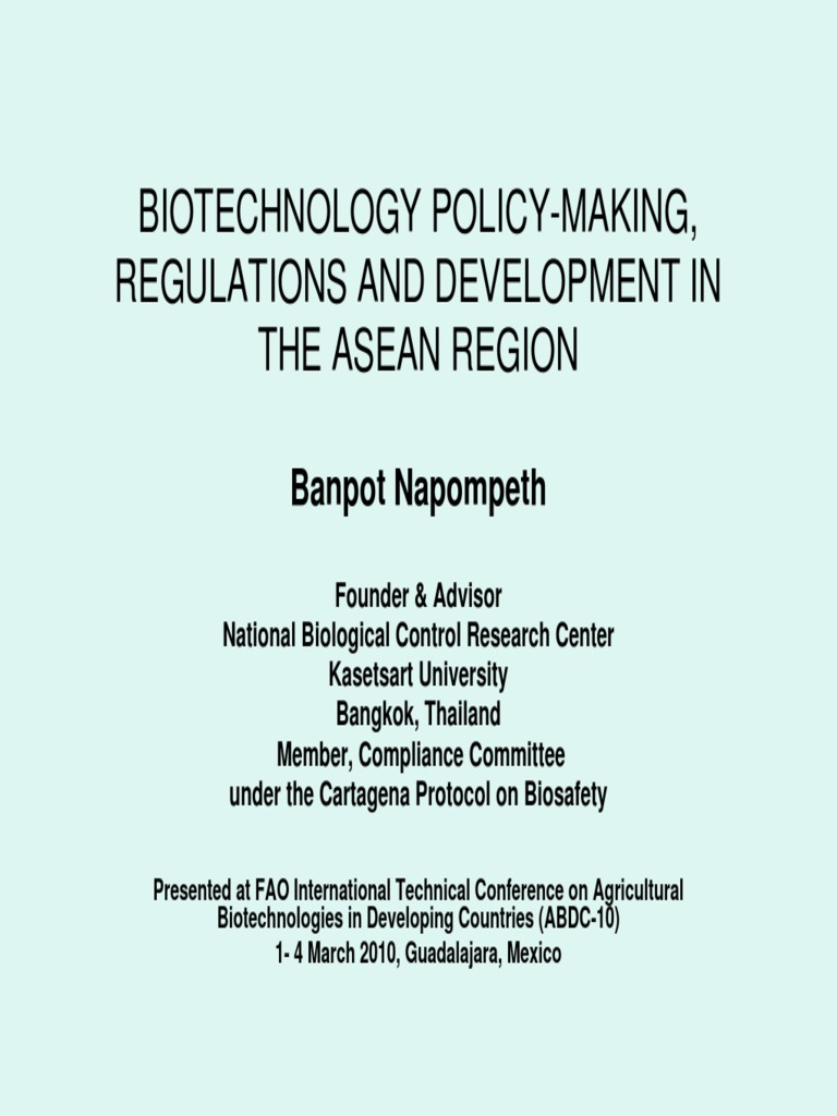 Biotechnology Policy-Making, Regulations and Development in The Asean ...