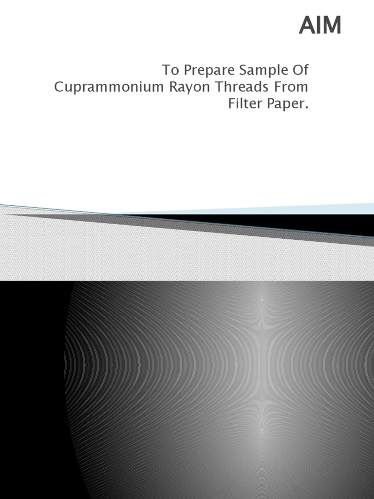 To Prepare Sample of Cuprammonium Rayon Threads From Filter Paper | PDF ...