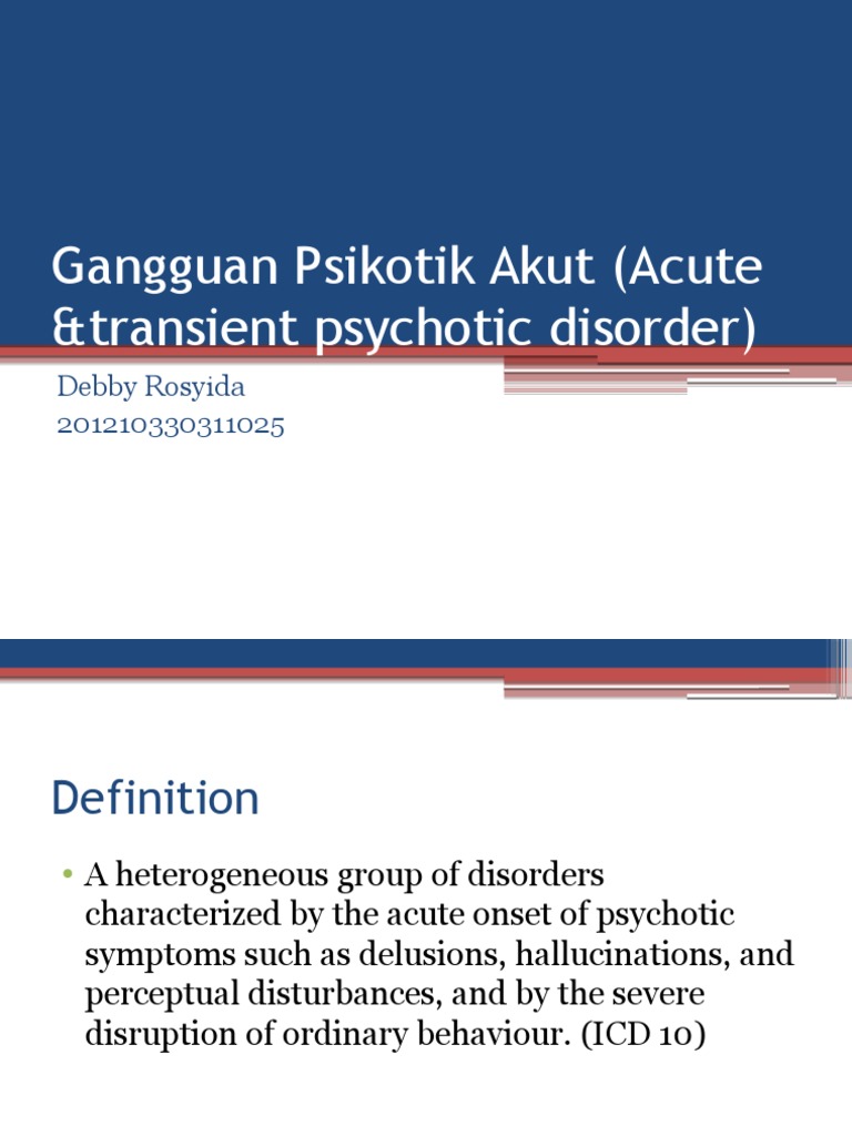 Acute Psychotic Disorders Overview | PDF | Psychosis | Schizophrenia