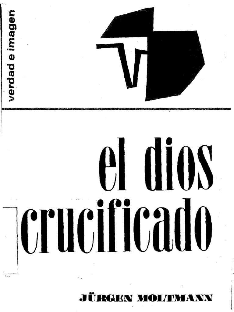 Moltmann, Jürgen. - El Dios Crucificado | PDF | Iglesia Católica | Divinidad (disciplina académica)