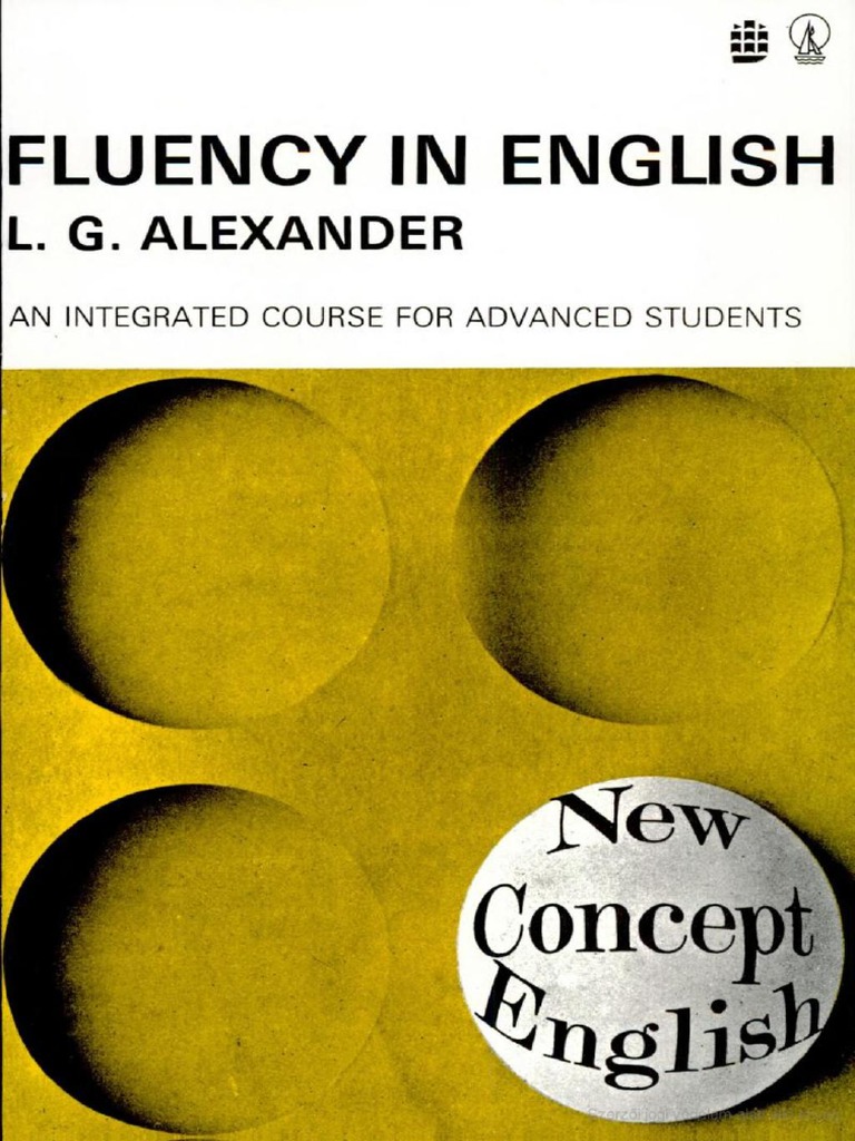 New Concept English FLUENCY in ENGLISH, An Integrated Course For ...
