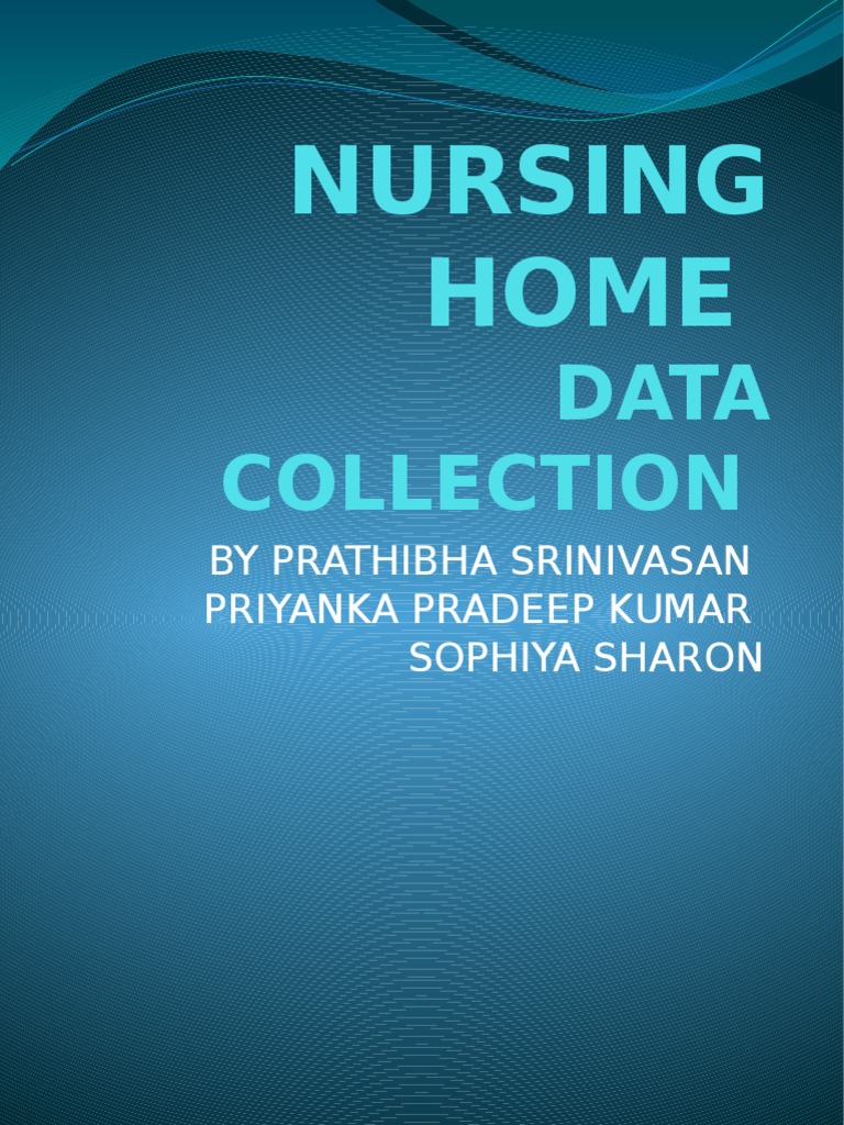 Nursing Home Data Collection | PDF | Wheelchair | Lighting