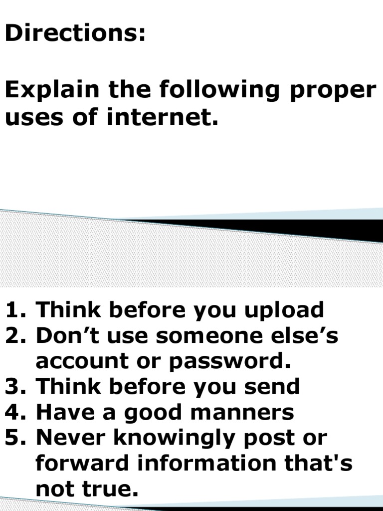 Directions: Explain The Following Proper Uses of Internet | PDF | Computers