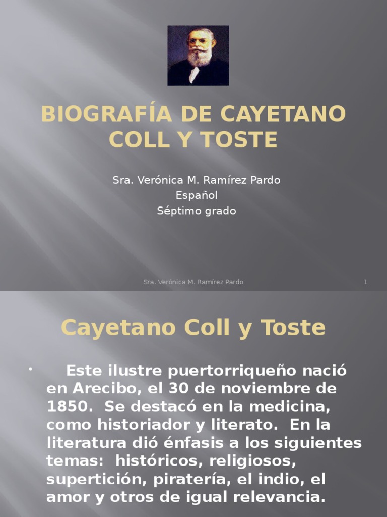 Biografía de Cayetano Coll y Toste - Clase de Español | PDF | Leyendas