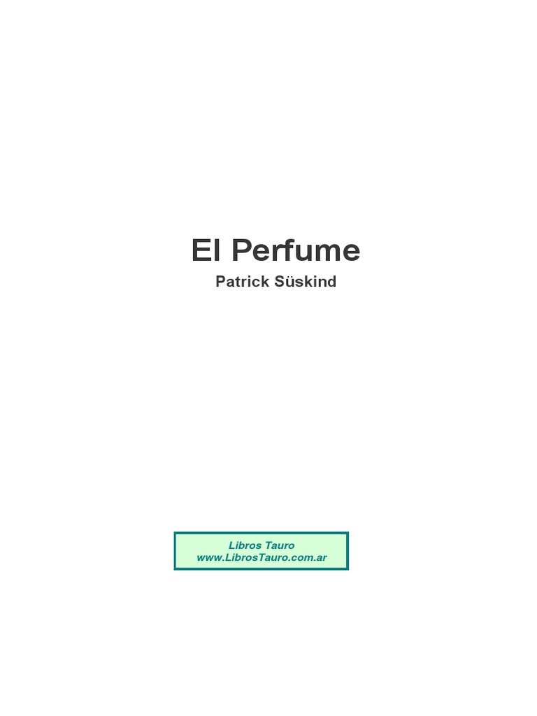 El Perfume - Patrick Suskind PDF | PDF