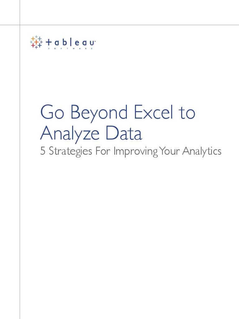 Go Beyond Excel To Analyze Data: 5 Strategies For Improving Your ...