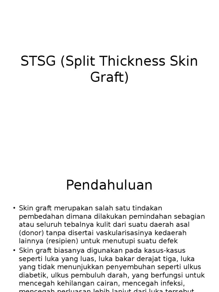 STSG (Split Thickness Skin Graft) | PDF