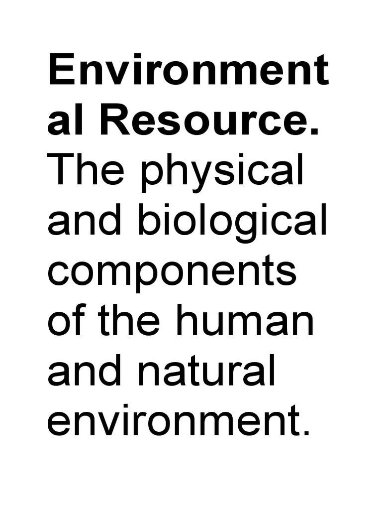 environment-al-resource-the-physical-and-biological-components-of-the
