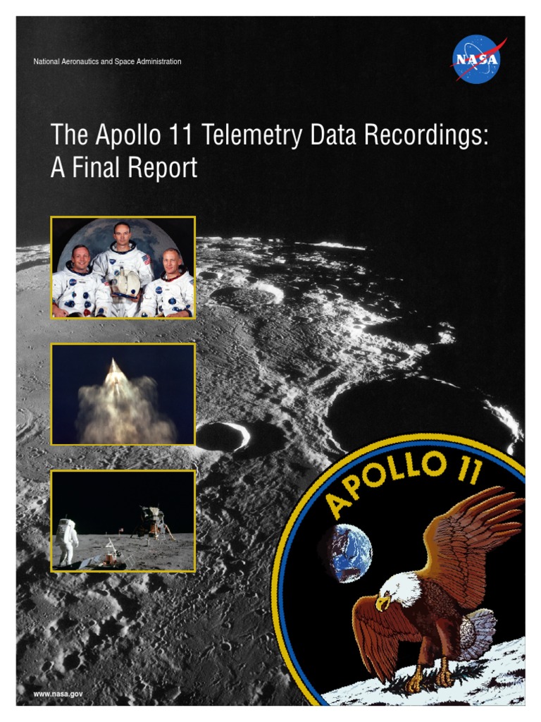 The Apollo 11 Telemetry Data Recordings: A Final Report: National ...