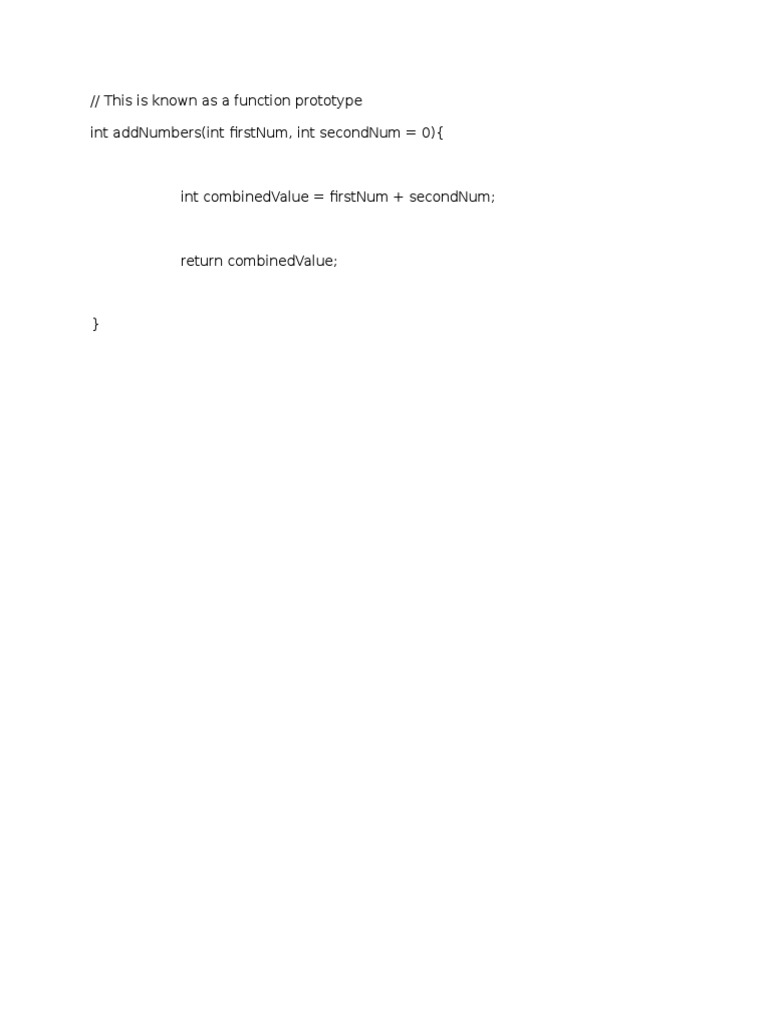 This Is Known As A Function Prototype Int Addnumbers (Int Firstnum, Int ...