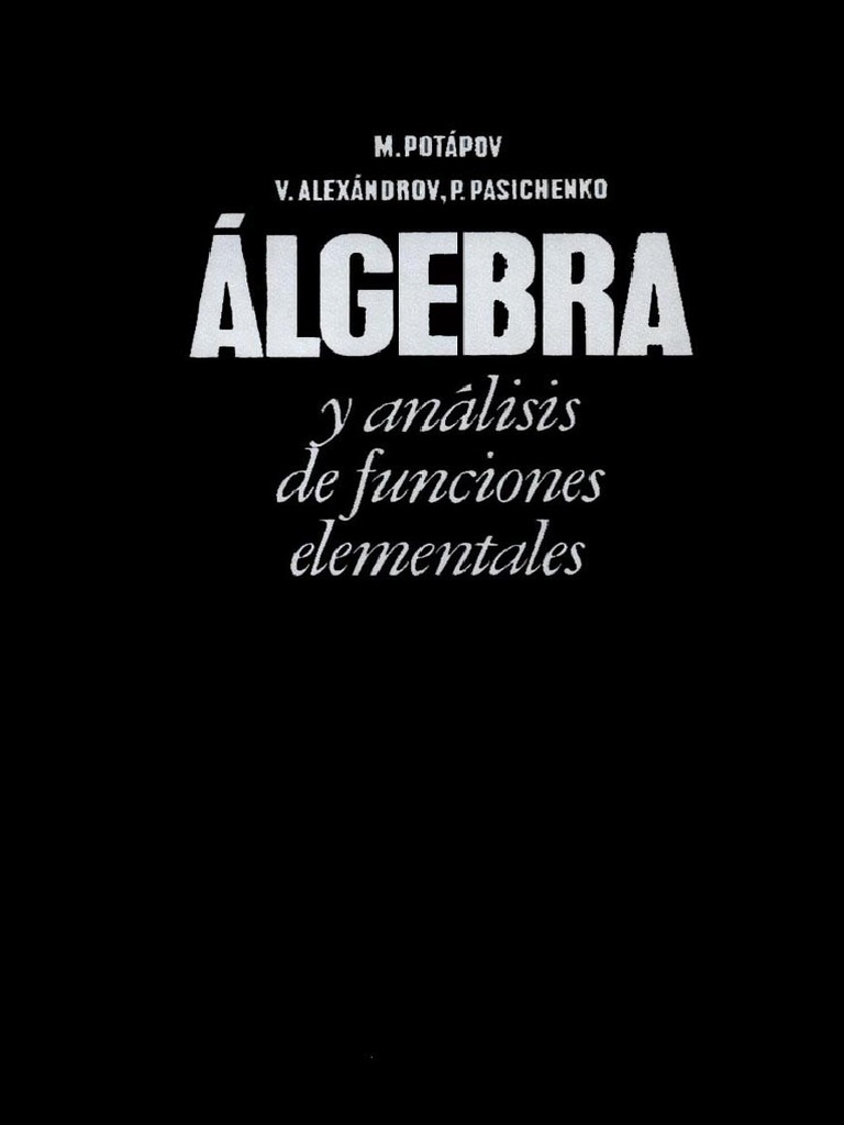 ÁLGEBRA Y ANÁLISIS DE FUNCIONES ELEMENTALES- Editorial MIR.pdf