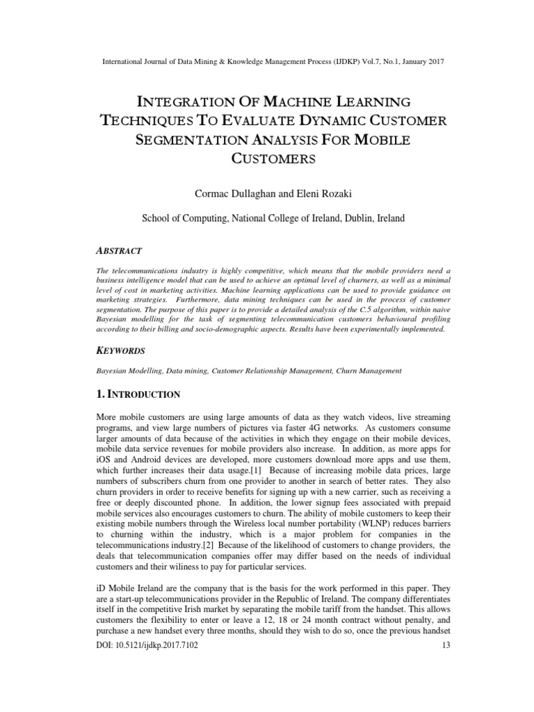 Integration of Machine Learning Techniques To Evaluate Dynamic Customer Segmentation Analysis ...
