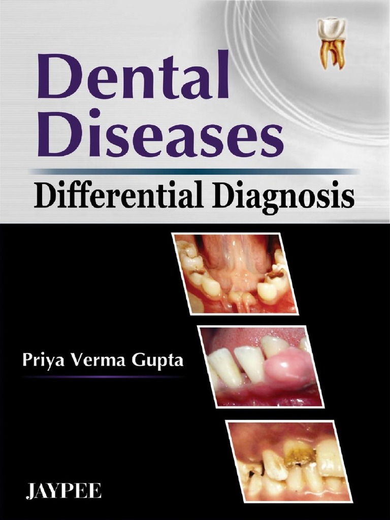 Differential Diagnosis of Dental Diseases.pdf | Tooth | Mouth