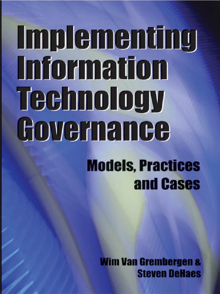 Implementing Information Technology Governance - Models, Practices, and Cases | PDF | Governance ...