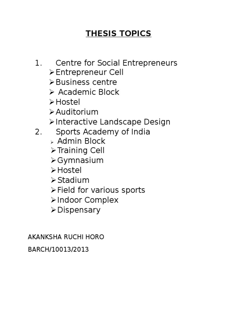 Thesis Topics: Akanksha Ruchi Horo BARCH/10013/2013 | PDF