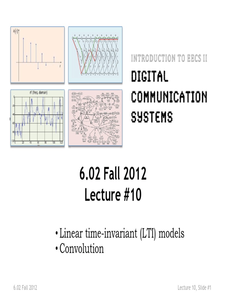 6.02 Fall 2012 Lecture #10: - Linear Time-Invariant (LTI) Models - Convolution | PDF | Signal ...