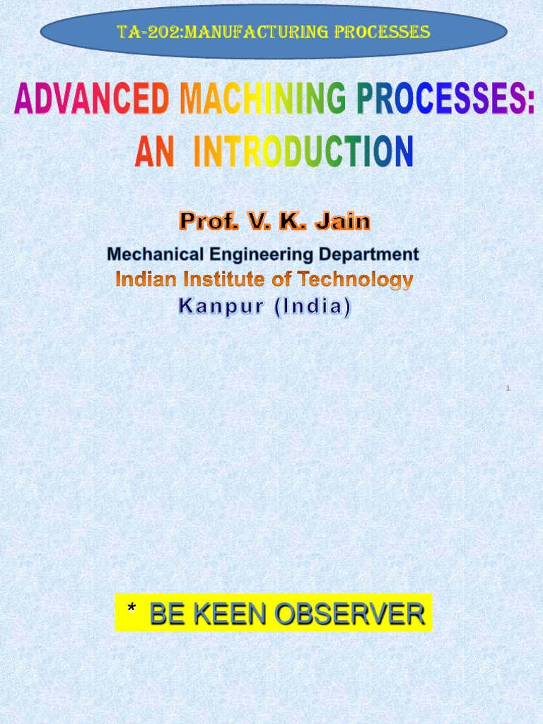 Advanced Machining Processes by Jain | PDF | Science | Technology (General)