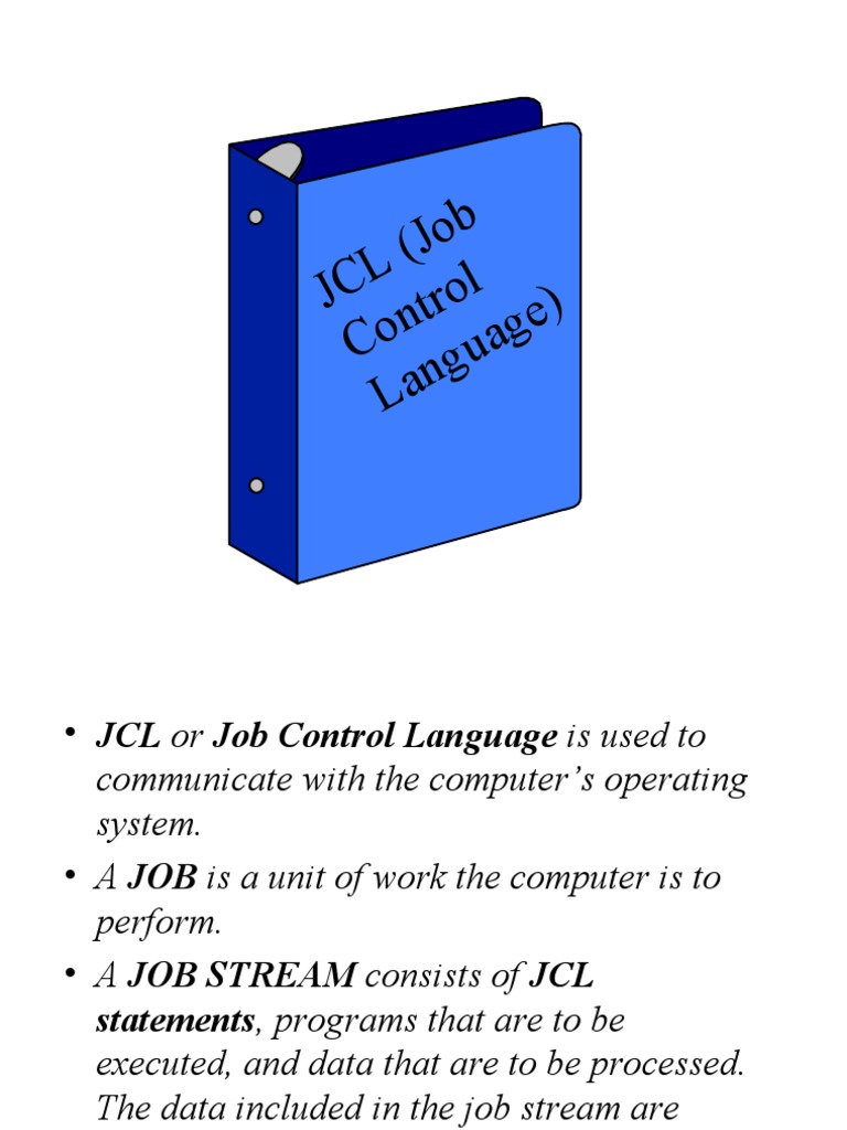 JCL (Jo B Co Ntro L Lan Gua Ge) | PDF | Computer Programming | System ...