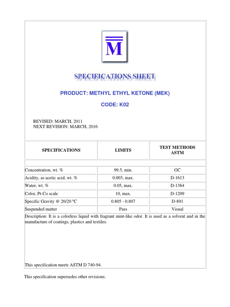 Product: Methyl Ethyl Ketone (Mek) CODE: K02: Specifications Limits ...