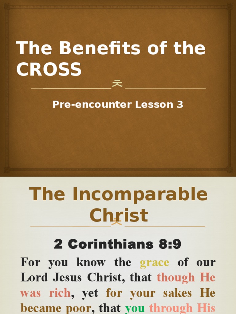 Pre Encounter Lesson 3 - The Benefits of The Cross | PDF