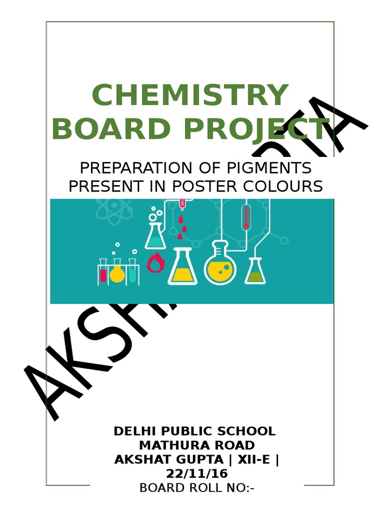 Chemistry Board Project CLASS 12 CBSE PAINTS PIGMENTS POSTER COLOURS ...