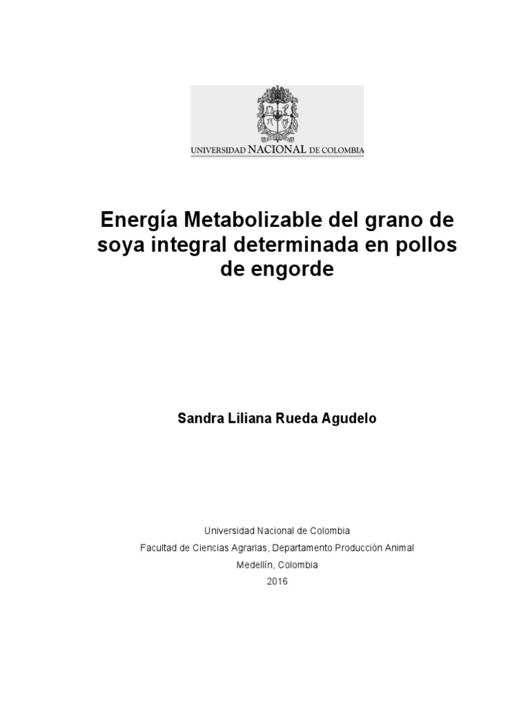 Energía Metabolizable Del Grano de Soya Integral Determinada en Pollos ...