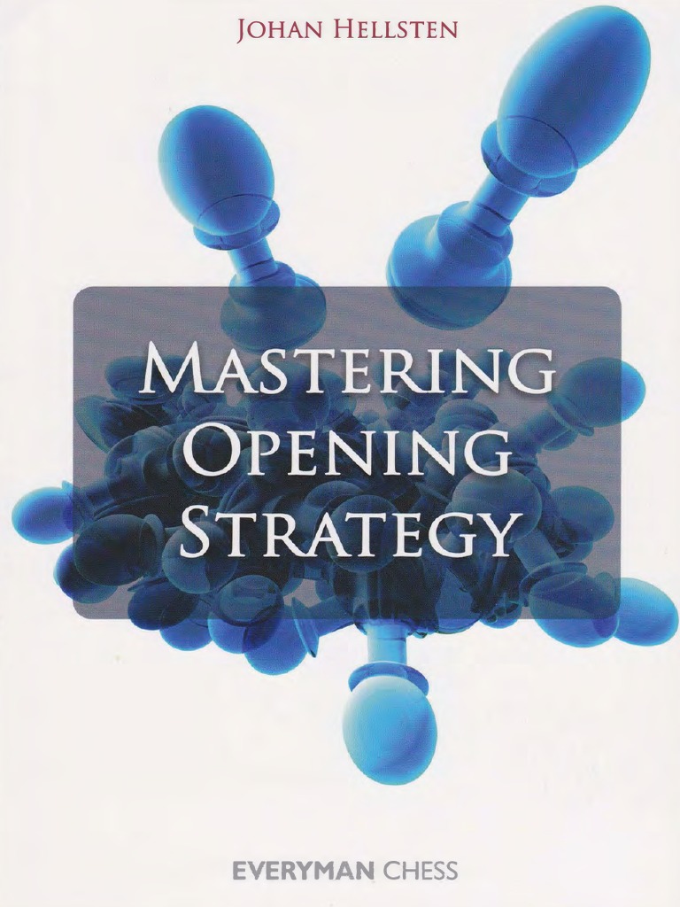 Johan Hellsten Mastering Opening Strategy PDF | PDF
