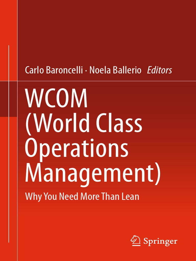 WCOM (World Class Operations Management): Why you need more then Lean ...