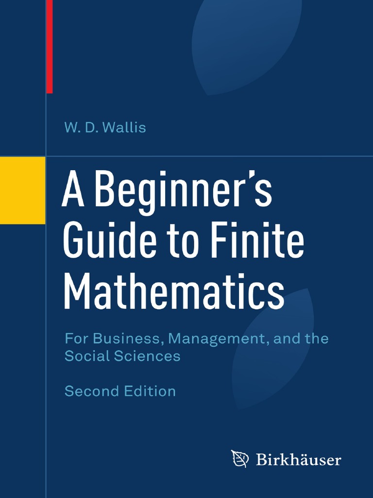 A Beginner's Guide To Finite Mathematics - For Business, Management ...