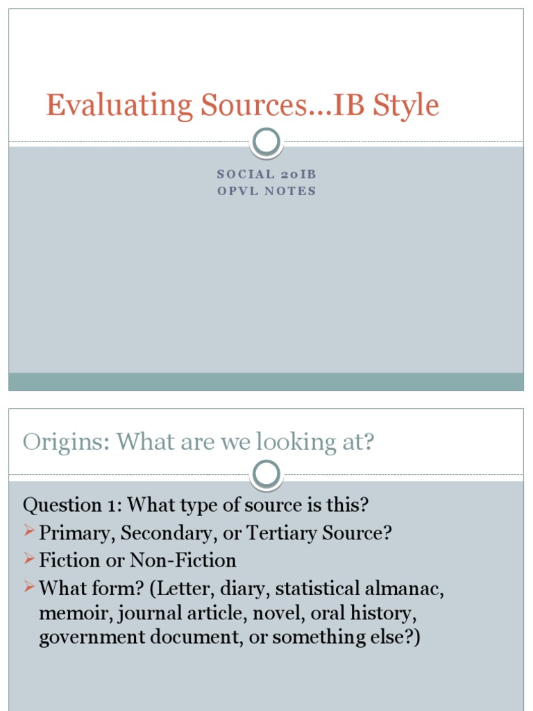 Evaluating Sources IB Style: Social 20ib Opvl Notes | PDF | Primary ...