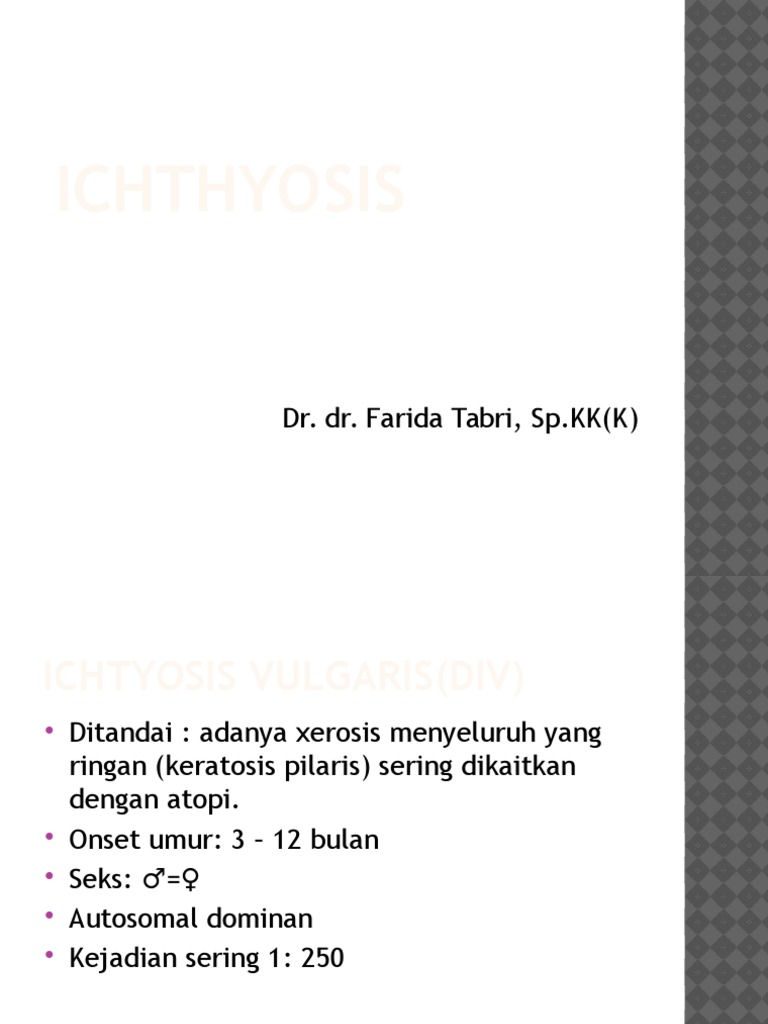 Icththyosis Vulgaris Lamellar Ichthyosis X Linked Ichthyosis Pdf