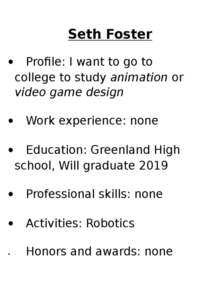 Seth Foster: Profile: I Want To Go To College To Study Animation or | PDF