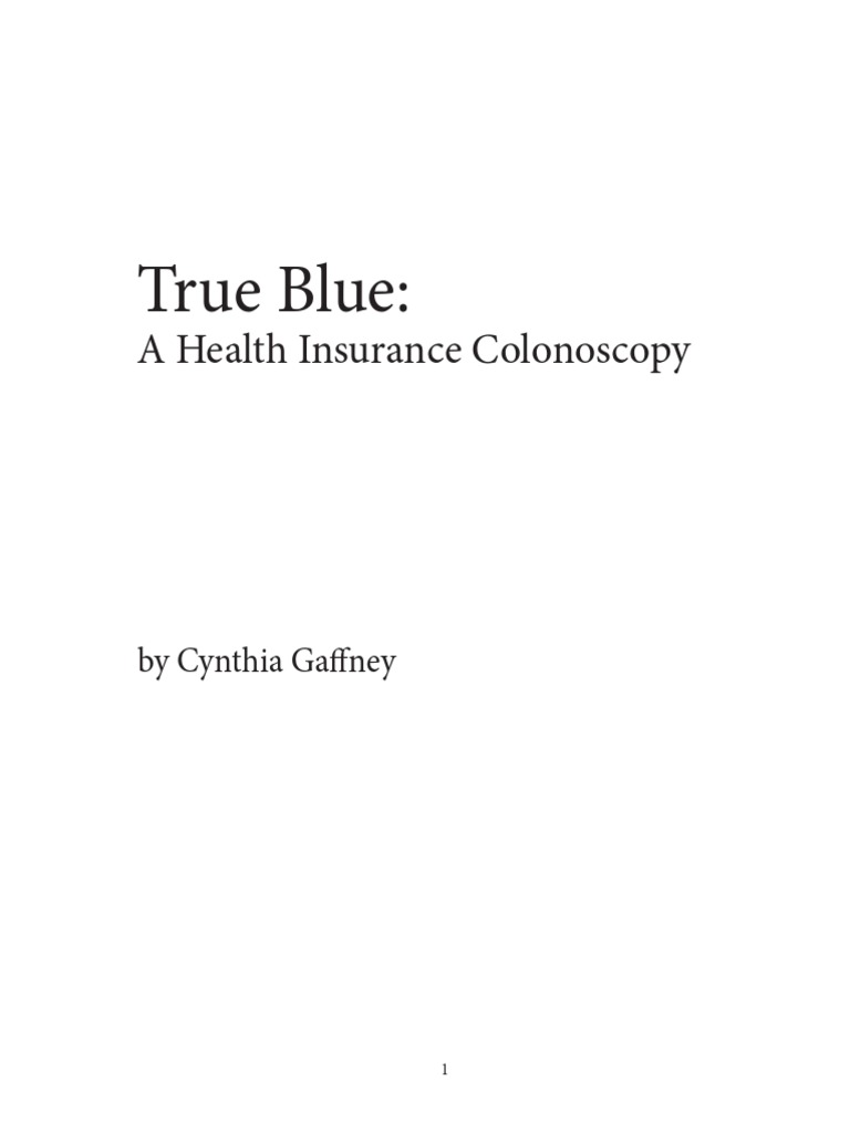 True Blue: A Health Insurance Colonos | PDF | Patient Protection And ...