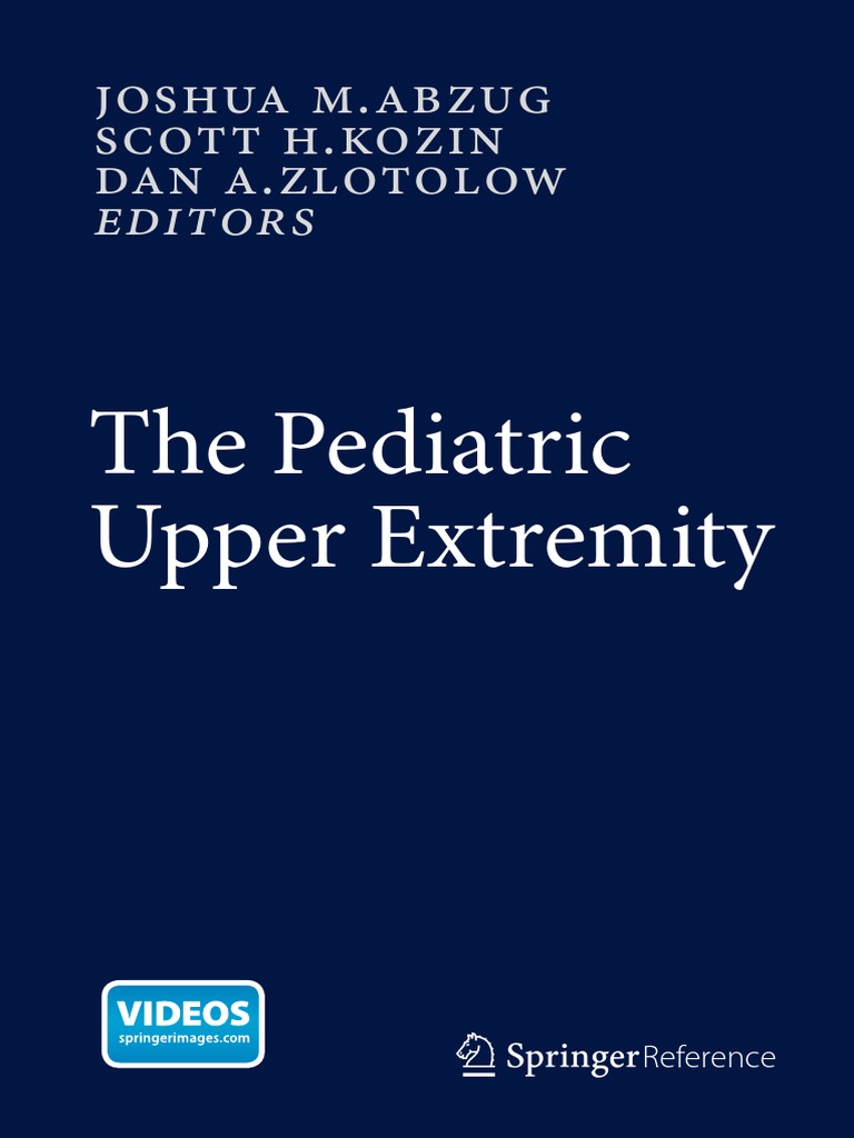 The Pediatric Upper Extremity | PDF | Doctor Of Medicine | Orthopedic ...