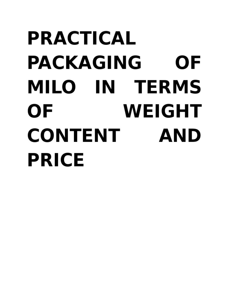 Practical Packaging of Milo in Terms of Weight Content and Price | PDF ...