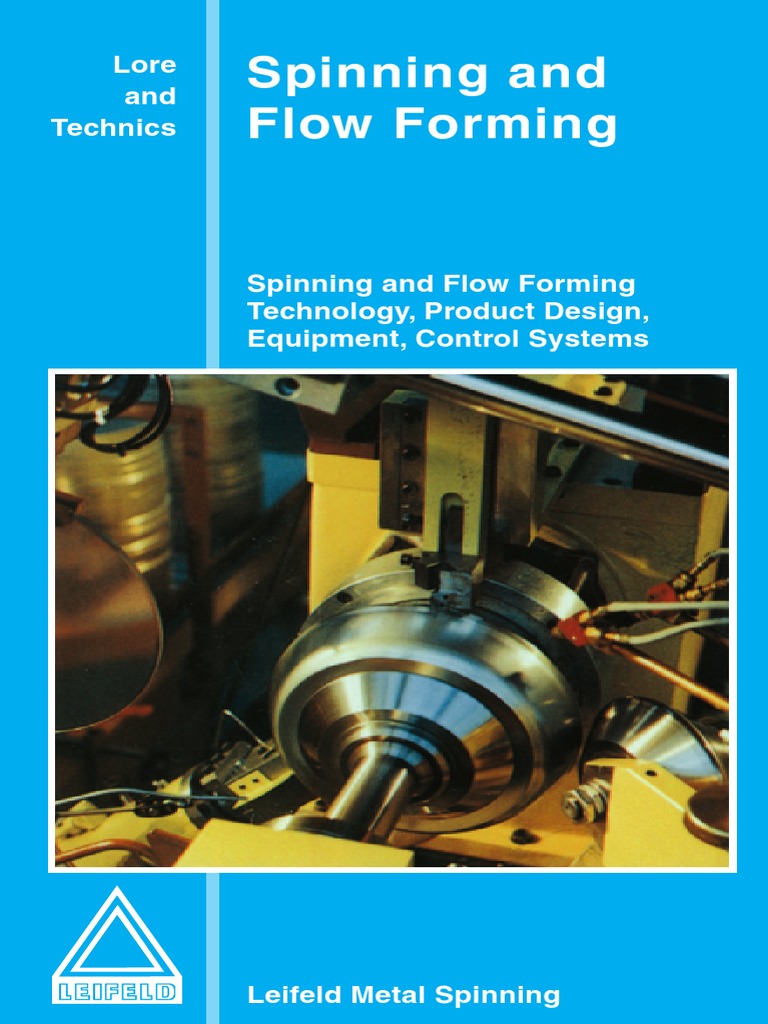 Spinning and Flow Forming - Leifeld Metal Spinning | PDF | Car ...