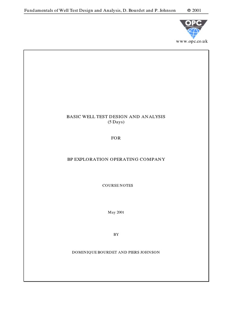 Fundamentals of Well Test Design and Analysis, D. Bourdet and P ...