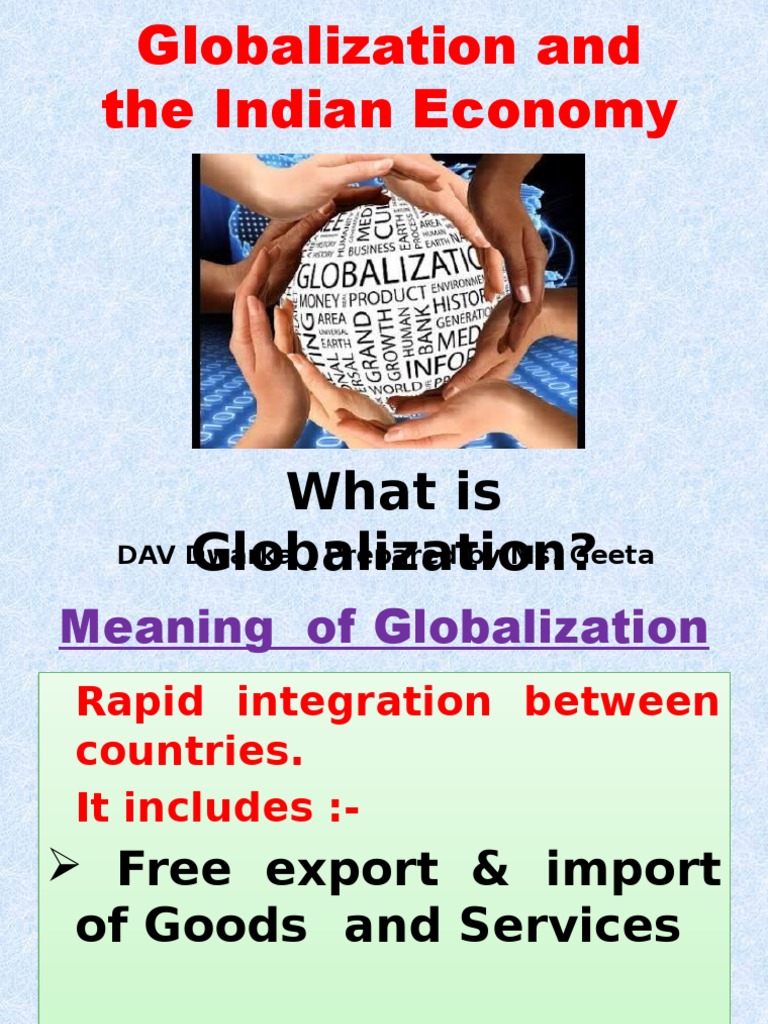 X - Economics - Ch-4 - Globalisation - PPT - DAV Dwarka - by Ms. Geeta ...