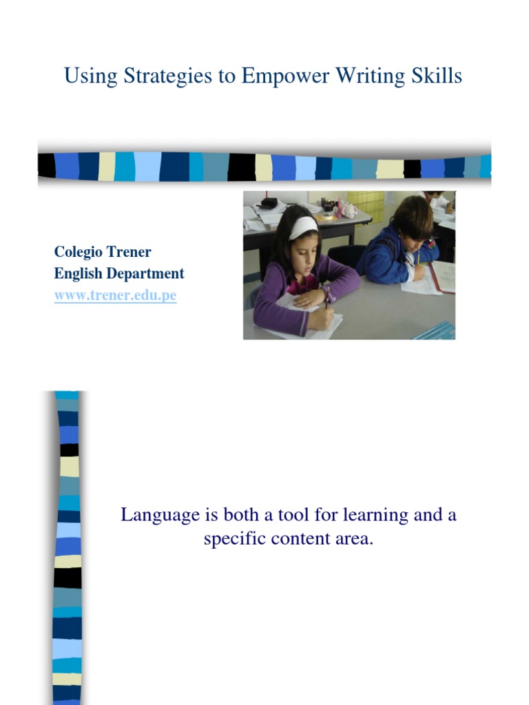 Using Strategies To Empower Writing Skills: Colegio Trener English ...