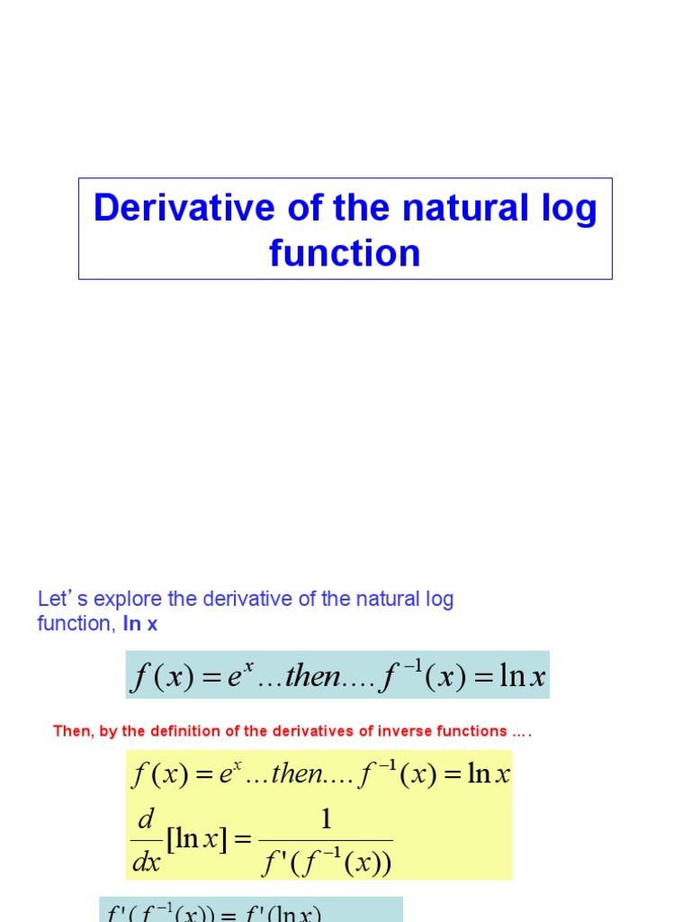 Derivative of The Natural Log Function PDF | PDF | Logarithm | Fraction ...