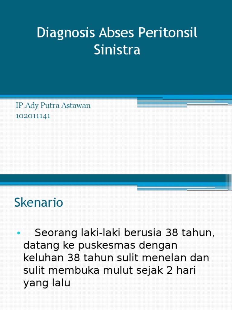 Abses Peritonsil Sinistra Dan Penatalaksanaannya | PDF