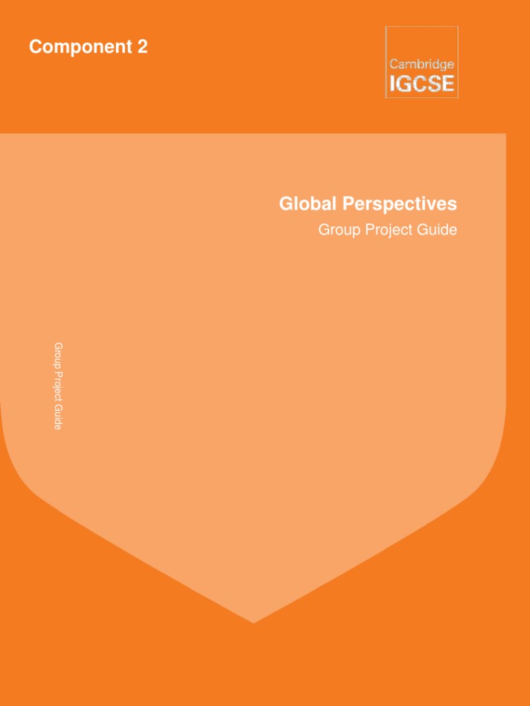 IGCSE Global Perspectives Project Guide | PDF | Educational Assessment ...