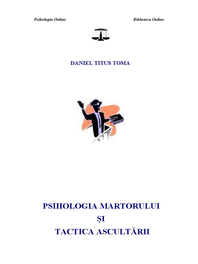 Daniel Titus Toma, Psihologia Martorului Si Tactica Ascultarii PDF | PDF